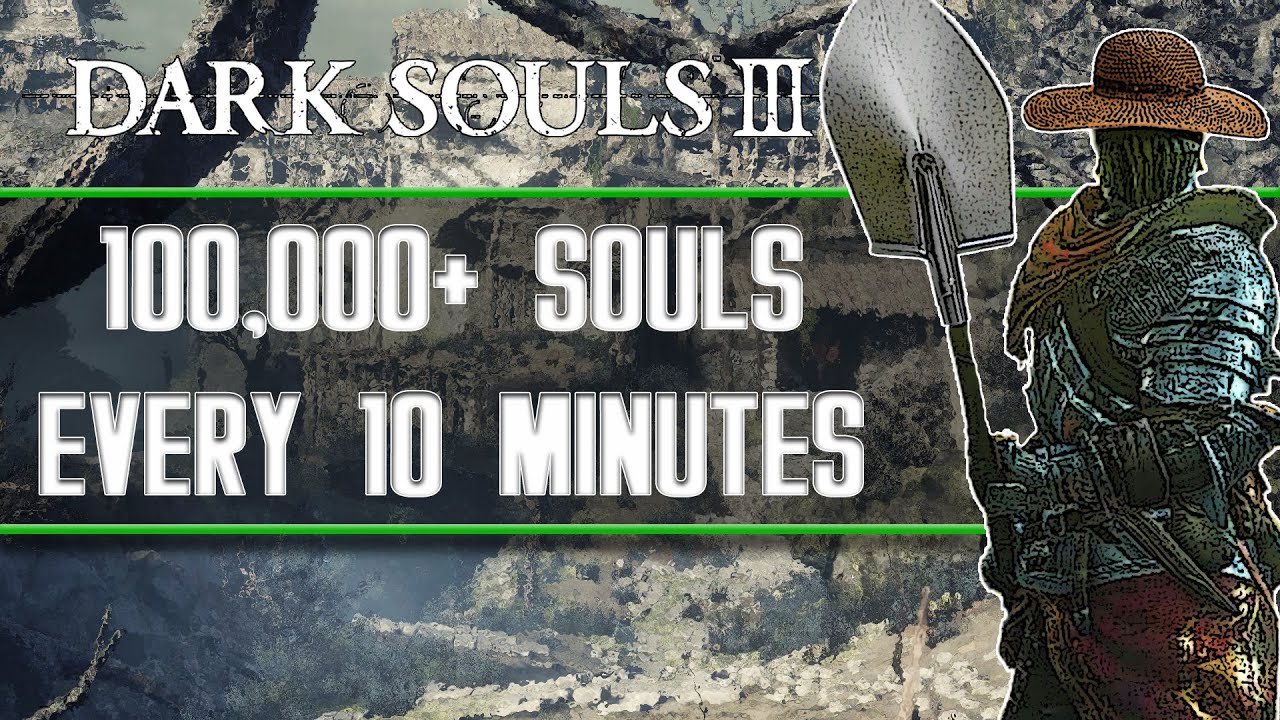 What is the easiest way to farm souls in Dark Souls 3? - Game Voyage