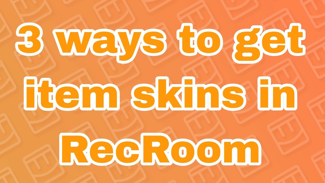 How to get item skins in rec room? - Game Voyage